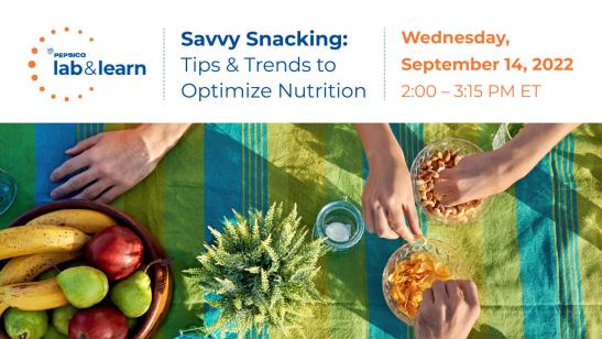 Savvy Snacking: Tips & Trends to Optimize Nutrition | PepsiCo ...